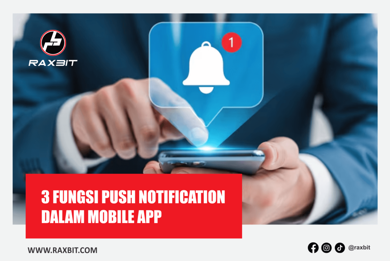 Push Notification ialah komponen penting dalam dunia Mobile App ...